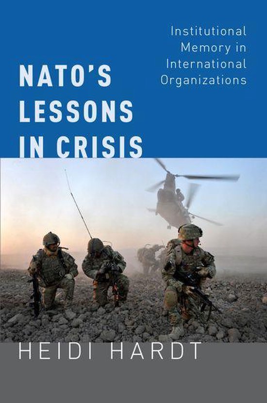 NATO's Lessons in Crisis (ebook), Heidi Hardt | 9780190672201 | Boeken ...