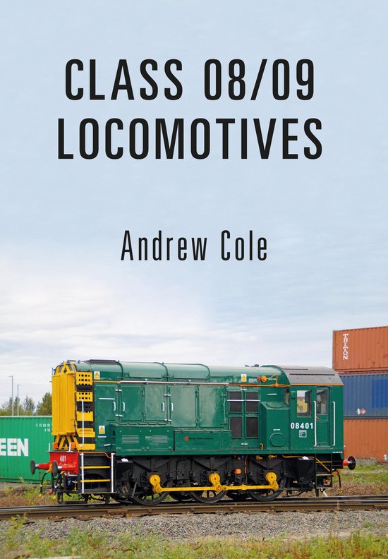 Class Locomotives - Class 08/09 Locomotives (ebook), Andrew Cole ...