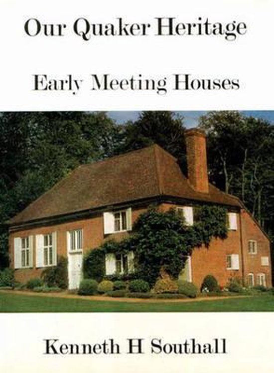 Our Quaker Heritage, Kenneth H. Southall | 9780852451106 | Boeken | bol