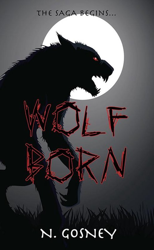 Wolf Born (ebook), N Gosney | 1230000161367 | Boeken | bol.com