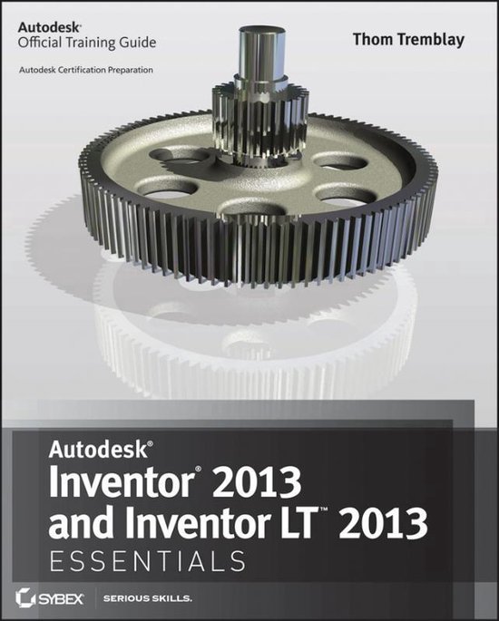 Autodesk Inventor 2013 and Autodesk Inventor LT 2013 Essentials | 9781118244791 | Thom... | bol.com