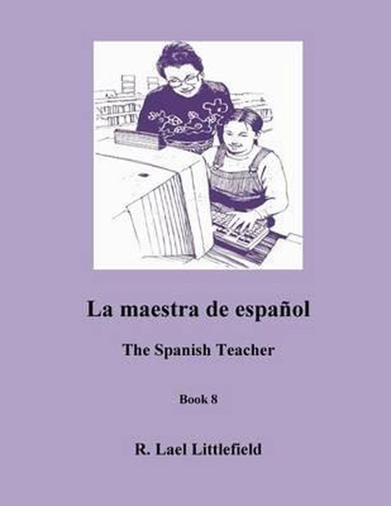 Easy English/Spanish Reader- La maestra de espanol | 9781517214722 ...