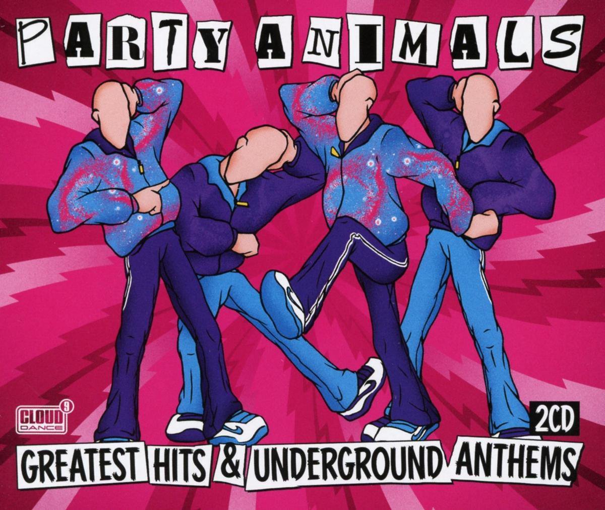 Party Animals - Greatest Hits & Underground Anthems, PARTY ANIMALS ...