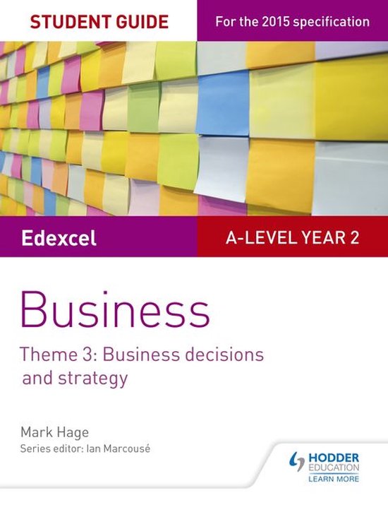 Edexcel A-level Business Student Guide: Theme 3: Business decisions and ...