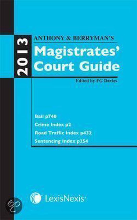 Anthony & Berryman's Magistrates' Court Guide 2013, F G Davies Ba ...