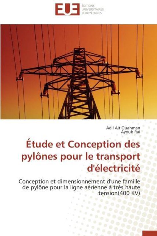 Omn.Univ.Europ.- Étude Et Conception Des Pylônes Pour Le Transport d'Électricité,... | bol.com