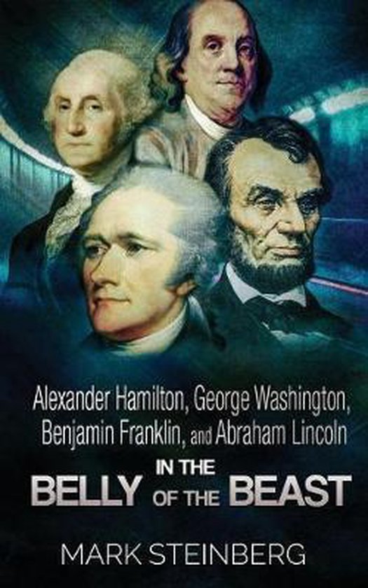 Alexander Hamilton, George Washington, Benjamin Franklin, and Abraham ...