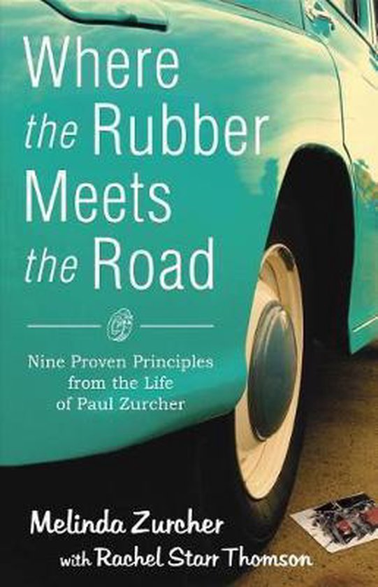 Where the Rubber Meets the Road, Melinda Zurcher | 9781632694461 ...