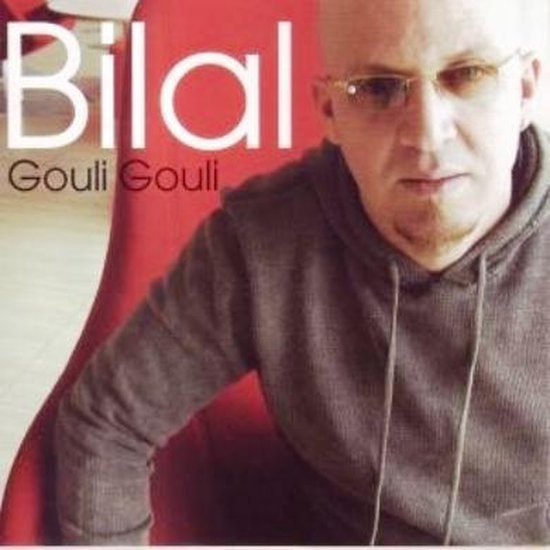 Gouli Gouli, Bilal | CD (album) | Muziek | bol
