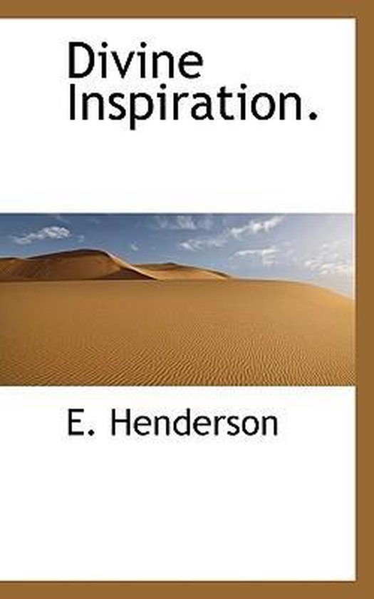 Divine Inspiration., E Henderson | 9781117404158 | Boeken | bol.com