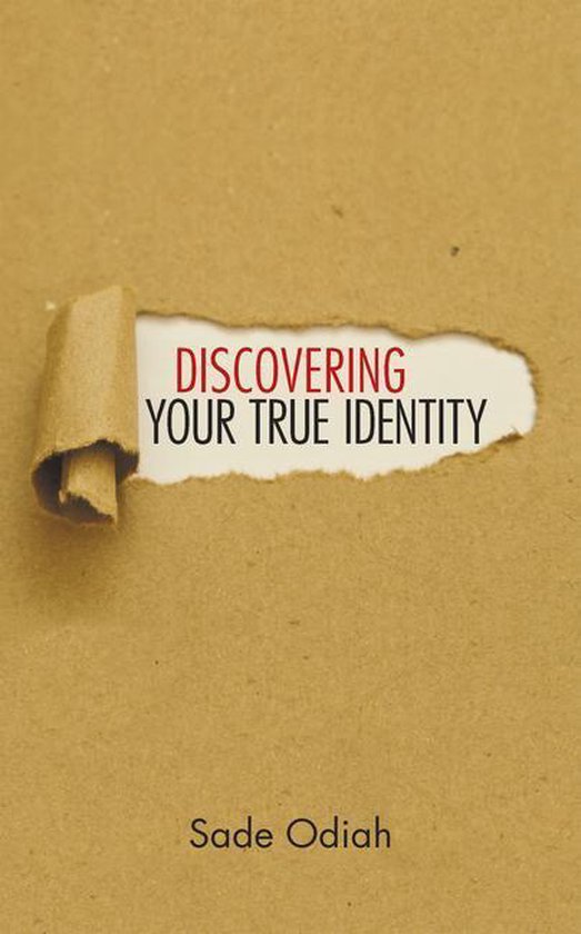 Discovering Your True Identity (ebook), Sade Odiah | 9781973628453 ...