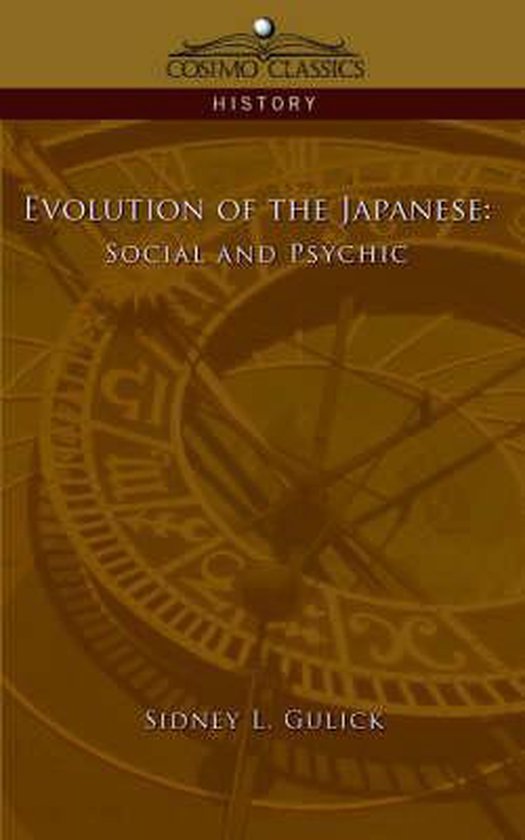 Evolution of the Japanese, Sidney L Gulick | 9781596057364 | Boeken | bol