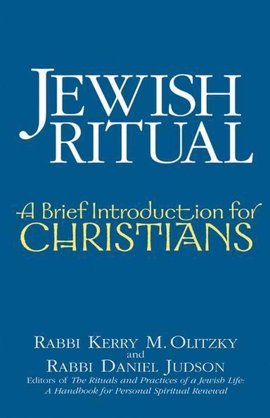 Jewish Ritual (ebook), Rabbi Kerry M Olitzky, Rabbi Daniel Judson ...