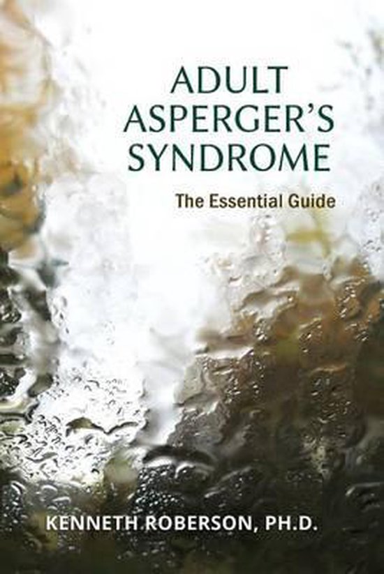 Adult Asperger's Syndrome | 9781530564477 | Kenneth E Roberson | Boeken ...