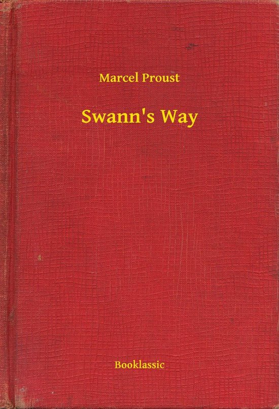 Swann's Way (ebook), William C. Carter | 9789635221783 | Boeken | bol.com