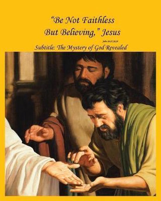 Be Not Faithless But Believing, Jesus (John 20, Cheryl Alvarado ...