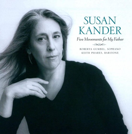 Susan Kander: Five Movements for My Father, Keith Phares | CD (album ...