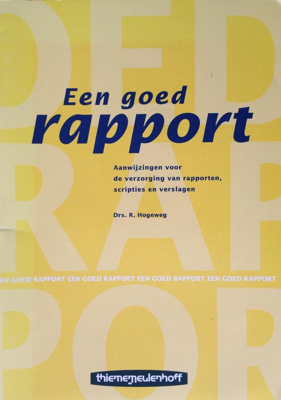 Een goed rapport | 9789006950007 | R. Hogeweg | Boeken | bol