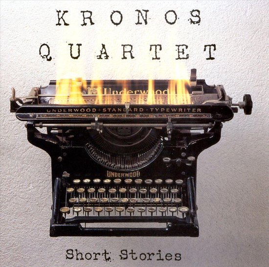 Kronos Quartet - Short Stories, The Kronos Quartet | CD (album) | Muziek | bol.com