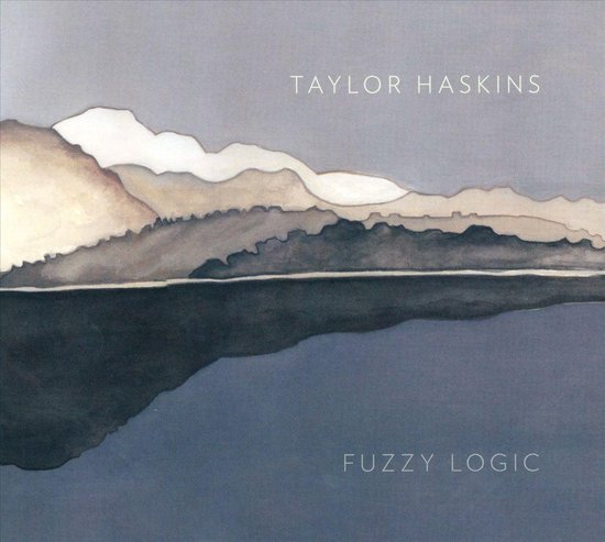 Fuzzy Logic, Taylor Haskins | CD (album) | Muziek | bol.com