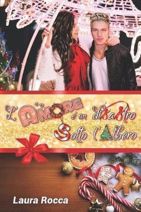 L'Amore è un disastro sotto l'albero, Laura Rocca | 9781790605804 ...