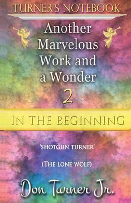 Turner's Notebook "In the Beginning" | 9781633239371 | Don Turner Jr ...