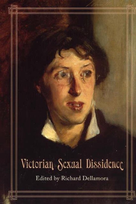 Victorian Sexual Dissidence 9780226142272 Dellamora Boeken