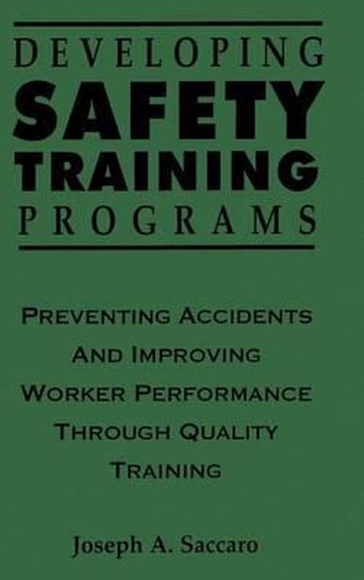 Developing Safety Training Programs | 9780471285212 | JA Saccaro | Boeken | bol.com