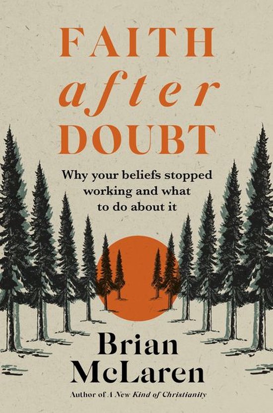 Faith after Doubt (ebook), Brian D. McLaren | 9781529384475 | Boeken | bol