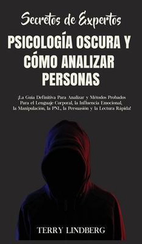 Secretos De Expertos Psicología Oscura Y Cómo Analizar Personas