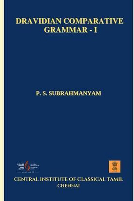 Dravidian Comparative Grammar | 9788173421808 | P. A. Subrahmanyam ... Dravidian Comparative Grammar | 9788173421808 | P. A. Subrahmanyam ...