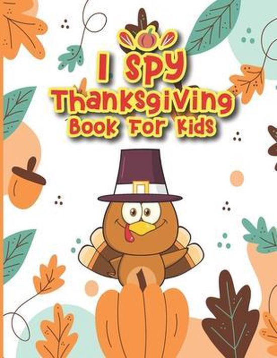 I Spy Thanksgiving Book For Kids: spy with my little eye Super Fun ...