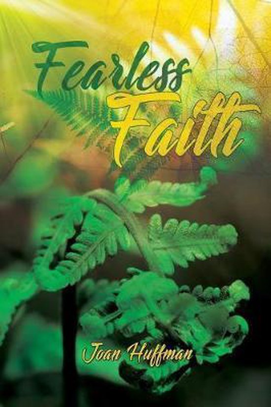 Fearless Faith, Joan Huffman | 9781640692886 | Boeken | bol