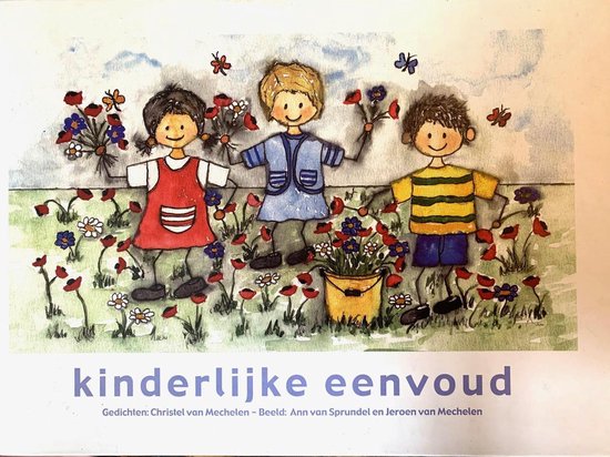Kinderlijke Eenvoud | 9789075039160 | Christel van Mechelen | Boeken | bol