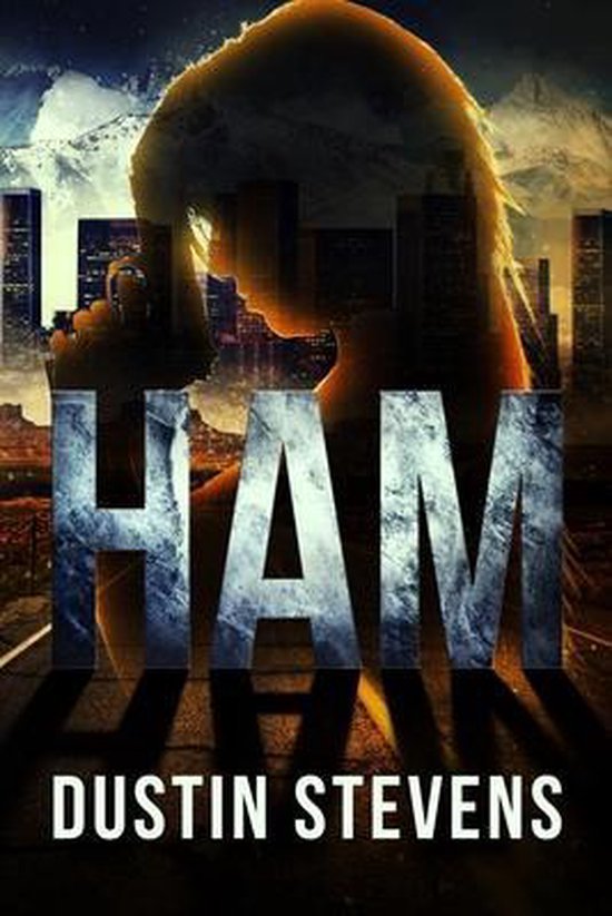 Ham Action Thrillers- Ham, Dustin Stevens | 9781090894434 | Boeken | bol