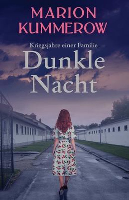 Kriegsjahre Einer Familie- Dunkle Nacht, Marion Kummerow ...