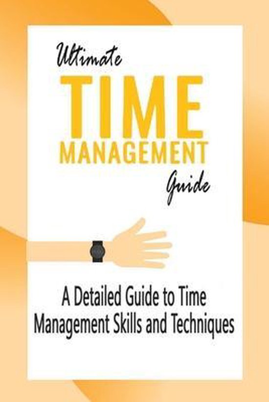 Ultimate Time Management Guide, Jessica Ulm | 9798569883226 | Boeken | bol