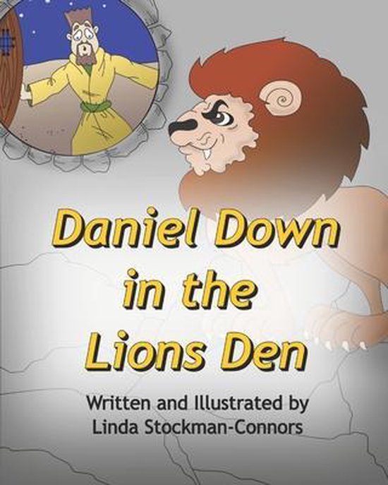 Daniel Down in the Lions Den, Linda Stockman-Connors | 9798564961165 ...