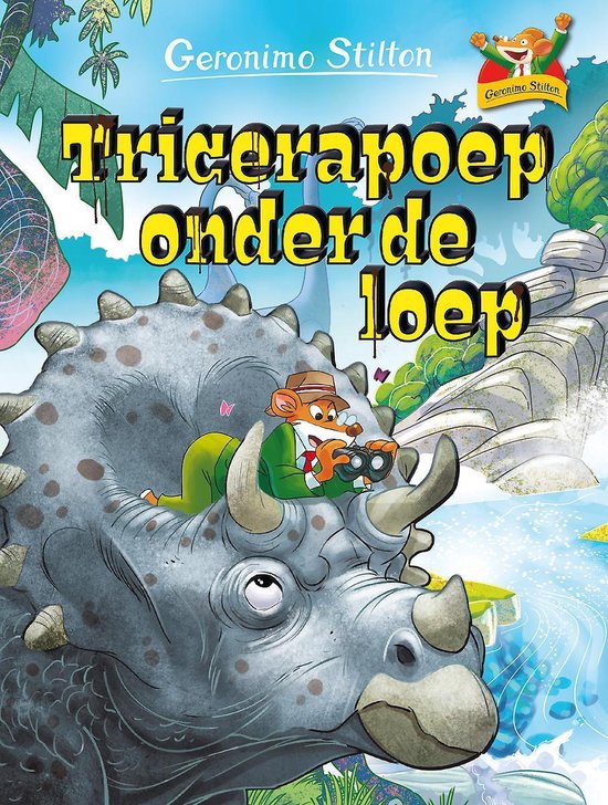 Tricerapoep onder de loep, Geronimo Stilton | 9789059248311 | Boeken | bol