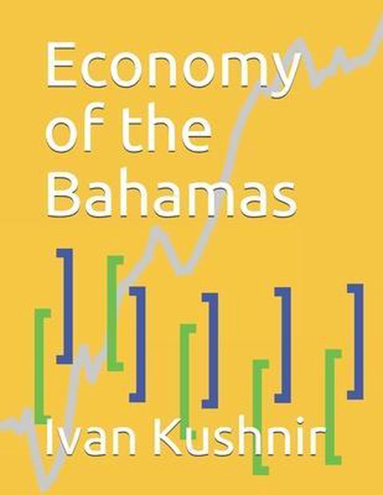 Economy in Countries- Economy of the Bahamas | 9781794662568 | Ivan ...