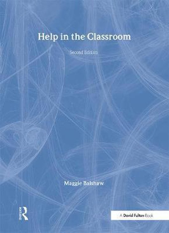 Help in the Classroom | 9781853464768 | Margaret H Balshaw | Boeken ...