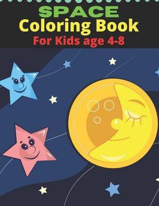 Space Coloring Book For Kids Age 4-8: Coloring, Mazes, Dot to Dot ...