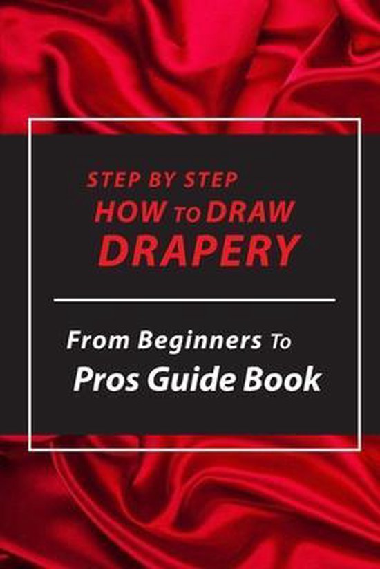 Step By Step How To Draw Drapery, Marilee Parr | 9798598406083 | Boeken ...