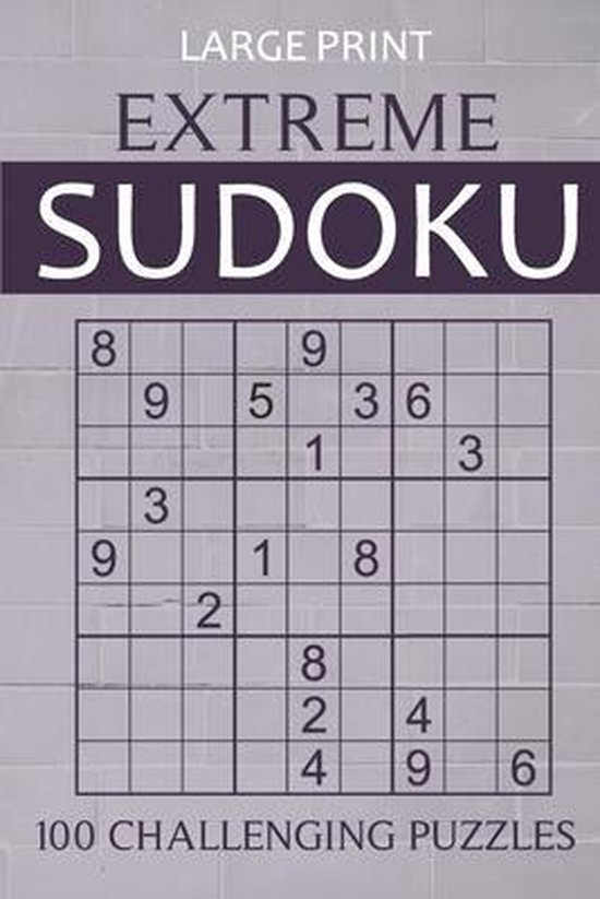 Large Print Extreme Sudoku - 100 Challenging Puzzles, Oliver Hammond ...