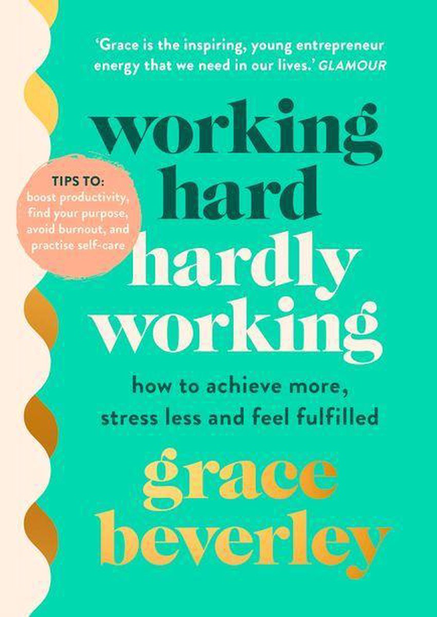 Working Hard, Hardly Working (ebook), Grace Beverley | 9781473589094 ...