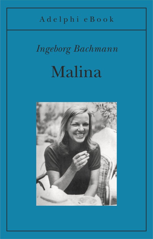Malina (ebook), Ingeborg Bachmann | 9788845980015 | Boeken | bol.com