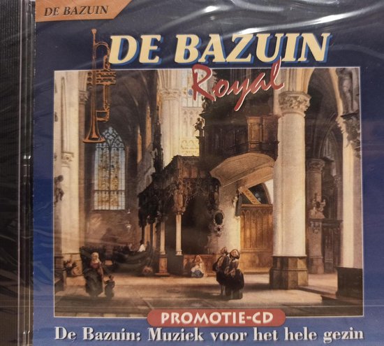 De Bazuin Royal / Muziek voor het hele gezin / verzamel CD / koor - Instrumentaal -... | bol