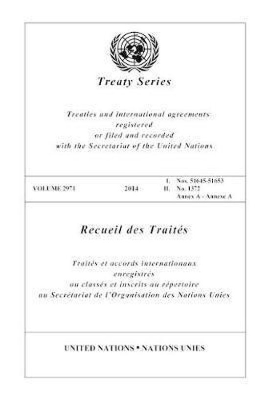 United Nations Treaty Series / Recueil des Traites des Nations Unies ...