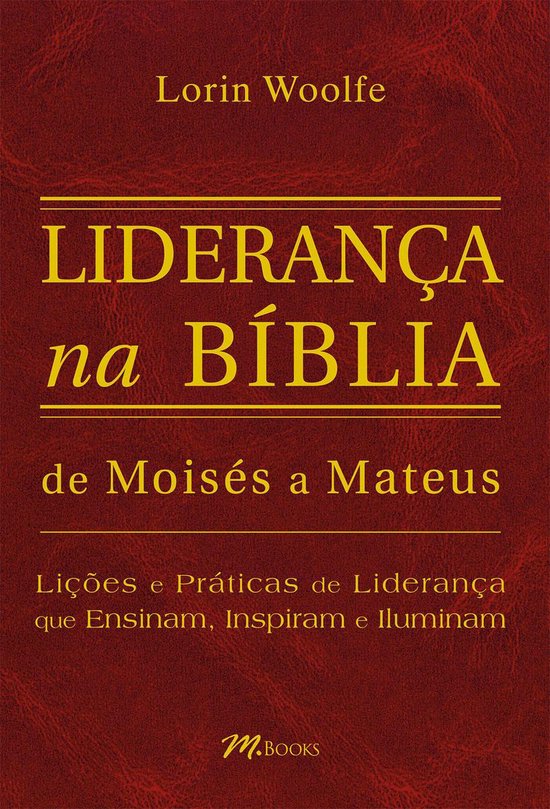 Liderança na Bíblia (ebook), Lorin Woolfe | 9786558000662 | Boeken | bol