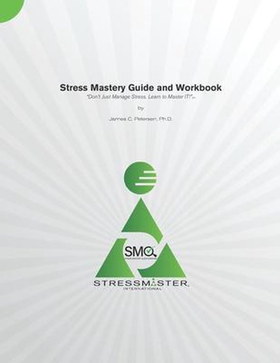 Stress Mastery Questionnaire (Smq)- Stress Mastery Guide and Workbook, James C... | bol